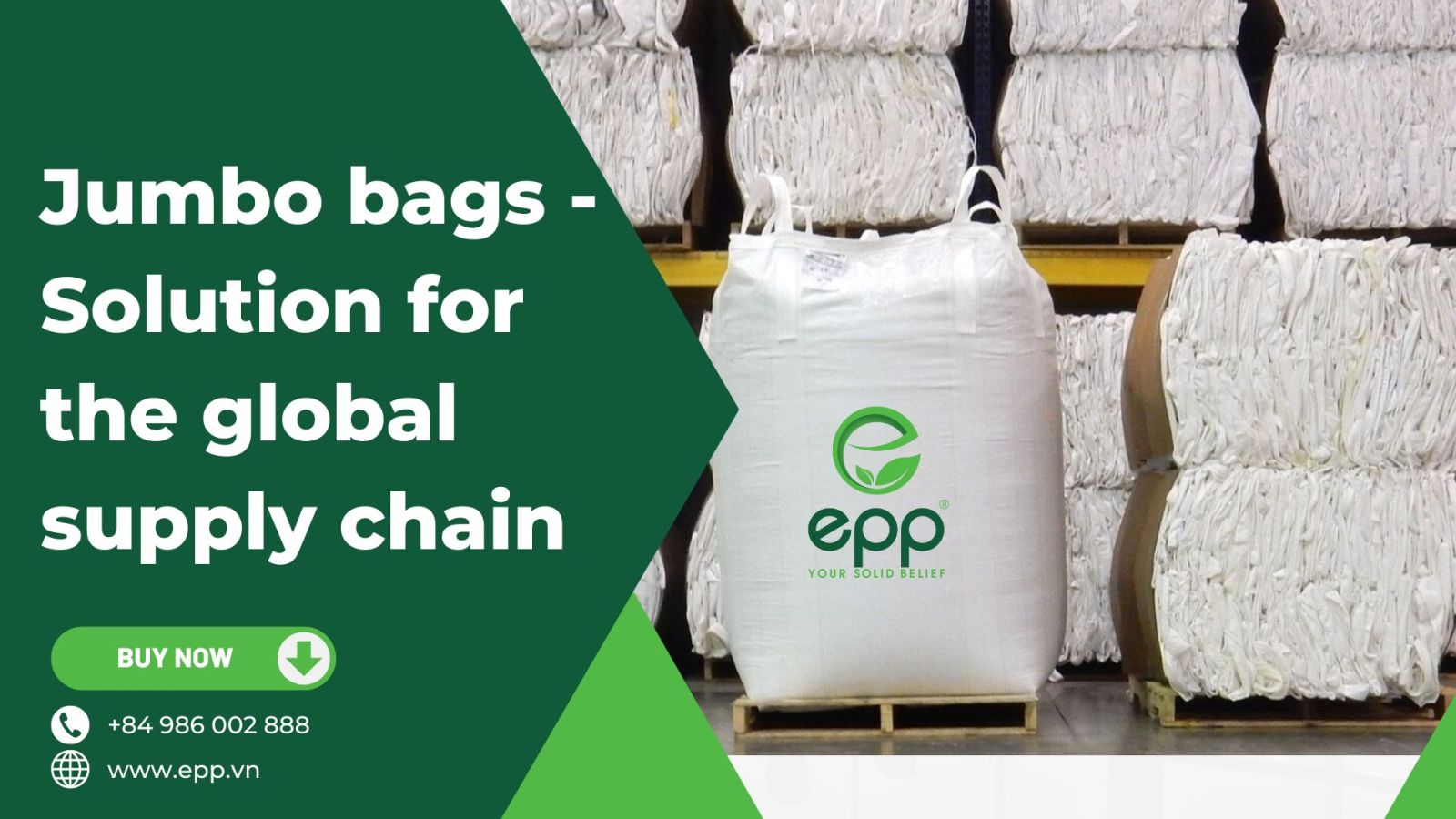Jumbo bags - Solution for the global supply chain | EPP VIET NAM ...